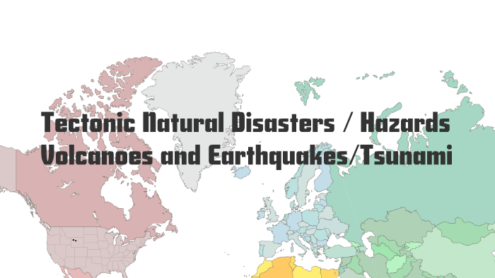 Tectonic Natural Hazards by Jacob Wilbert on Prezi