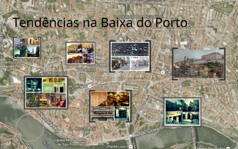 Novas Tendências na Baixa do Porto by Francisca Pizarro on Prezi