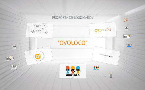 OVO LOCO by Ana Tangerina on Prezi