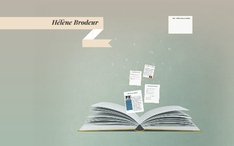 Biographie sure Hélène Brodeur by Abdi Ali on Prezi
