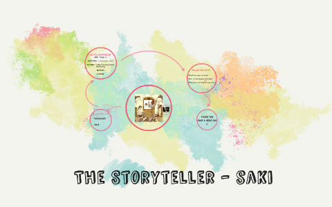 The Storyteller - saki by Archie Awasthi on Prezi