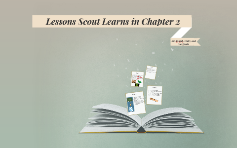 Lessons Scout Learns in Chapter 2 by Emily Lettis on Prezi