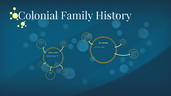 Colonial Family History by carolyn marroquin