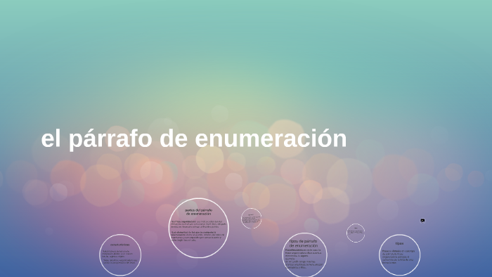 el parrafo de enumeracion by angelica cortes on Prezi