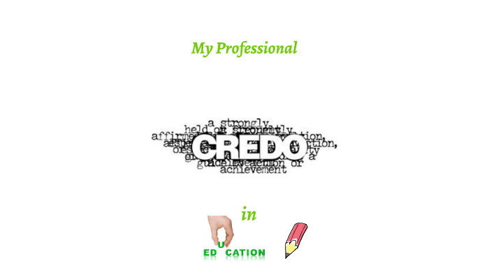 My Professional Credo by michelle white on Prezi