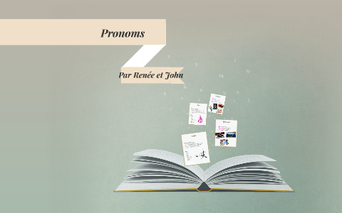 Pronoms by John Carusi on Prezi