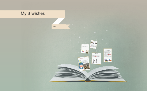 My 3 wishes by jineun Yang on Prezi