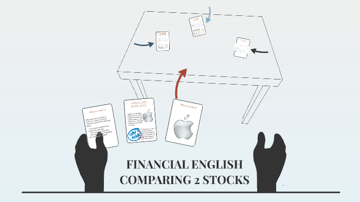 COMPARING 2 STOCKS by on Prezi