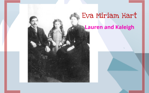eva hart by Mrs. Collins on Prezi