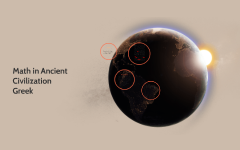 Math in Ancient Civilization by Kathleen Edwards on Prezi