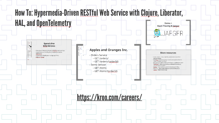 How To: Hypermedia-Driven RESTful Web Service with Clojure, by Daniel Zurawski on Prezi