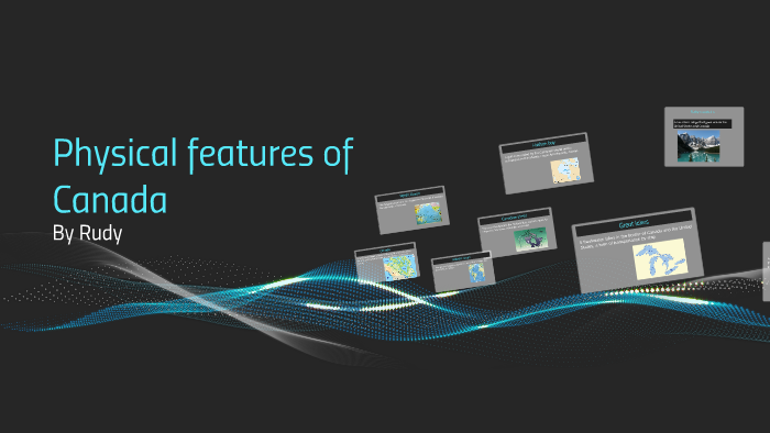Physical features of Canada by Rudy CB on Prezi