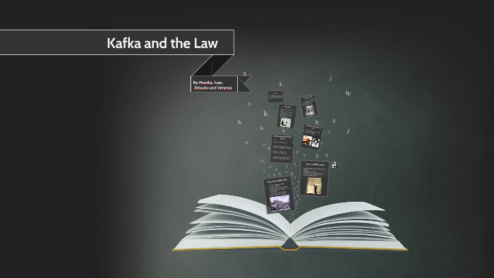 Kafka and the Law by Monika Kovacheva on Prezi