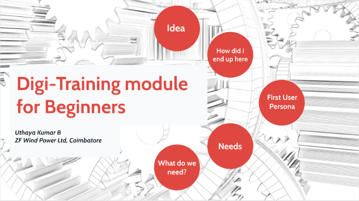 Digi-Training module for Beginners by Sathyapriyan P V on Prezi