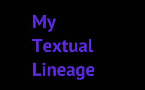 My Textual Lineage Project by Dakota Cannon on Prezi