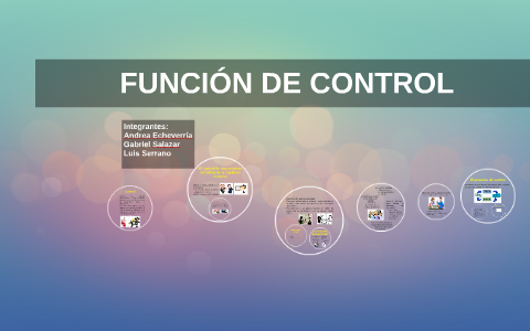FUNCIÓN DE CONTROL by Natali Jimenez on Prezi