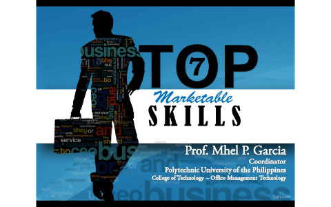 TOP 7 MARKETABLE SKILLS by Prince Garcia on Prezi