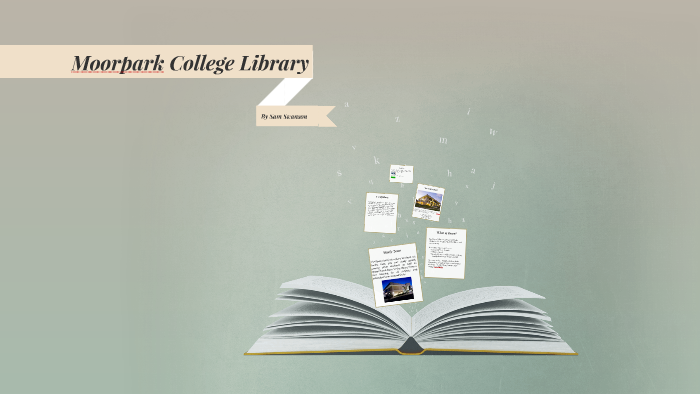 Moorpark College Library by Samantha Swanson on Prezi