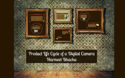 Product Life Cycle of a Digital Camera by harmeet bhachu on Prezi