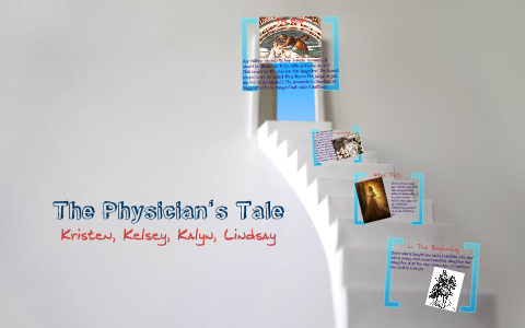 The Physician's Tale by Kalyn Peele on Prezi