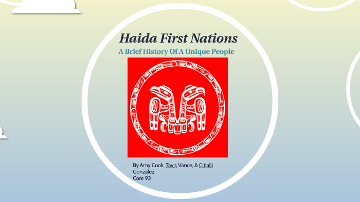 Haida First Nations by Citlalli Gonzalez on Prezi
