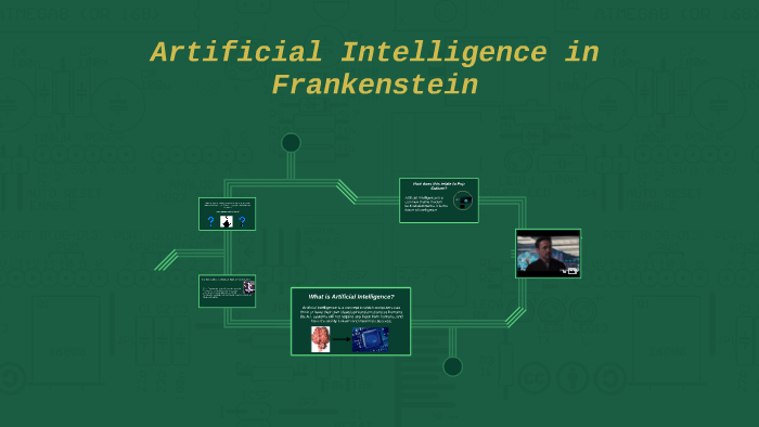Artificial Intelligence in Frankenstein by Caroline Busch on Prezi