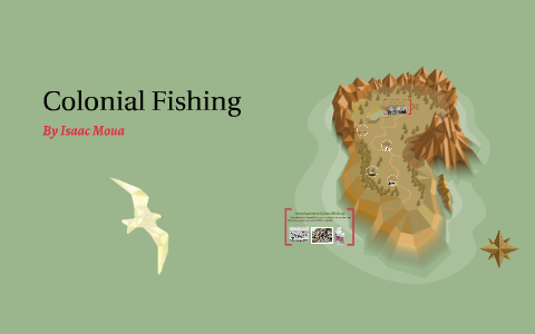 Colonial Fishing by Isaac Moua on Prezi