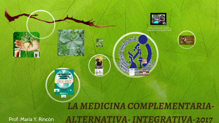 MEDICINA COMPLEMENTARIA by maria rincon on Prezi