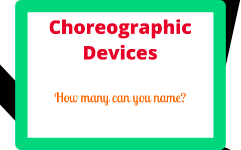 Choreographic Devices by Zoe Clarke on Prezi