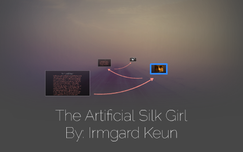 The Artificial Silk Girl by June McNeill on Prezi