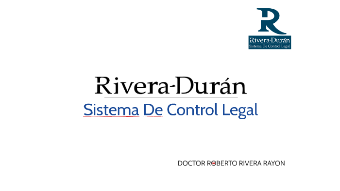 Dr. Rivera Roberto Rayon Sistema Juridico by Sam Espinosa on Prezi