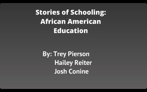 Stories of Schooling by Joshua Conine on Prezi