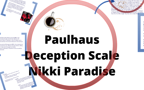 Paulhaus Deception Scale by Nikki Paradise on Prezi