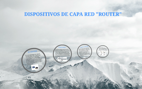 DISPOSITIVOS DE CAPA RED ROUTER by ruben dario rojas villegas on Prezi