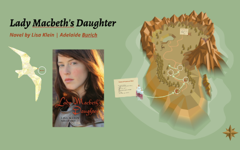 Lady Macbeth's Daughter by Adelaide Burich on Prezi