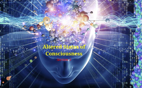 Altered States of Consciousness by hannah peplinski on Prezi