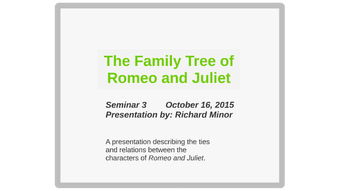 The Family Tree of Romeo and Juliet by Rich Minor
