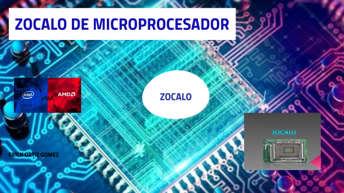 ZOCALO DE MICROPROCESADOR by Erick Ortiz on Prezi