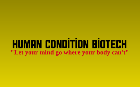 Human Condition Biotech by Mindy MacKay on Prezi