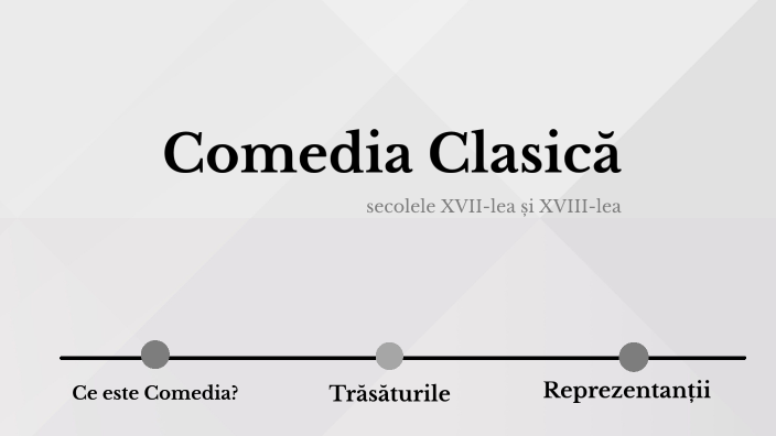 Comedia Clasica by Alexandra Jechiu on Prezi