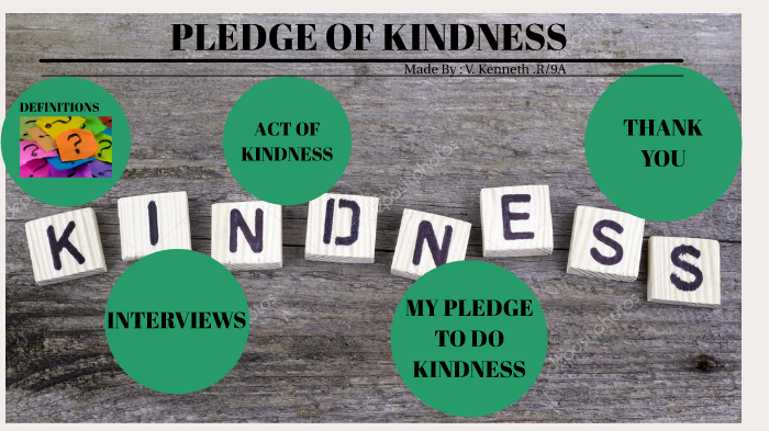 Pledge of Kindness by Kenneth Raphael on Prezi