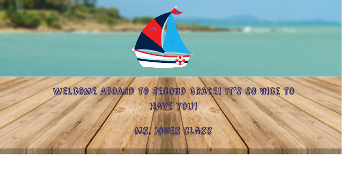 Welcome Aboard to Second Grade! It's so nice to have you! by Brooke Jones