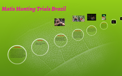 Matis Hunting Trials Brazil by Christine St.Jules on Prezi