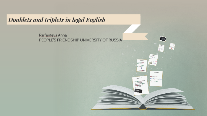 Doublets and triplets in legal English by Anya Parfenteva