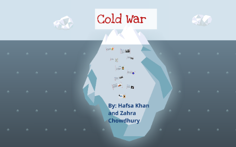 Cold War by Group Project on Prezi