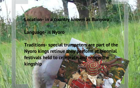 The Nyoro Tribe by vienna allen on Prezi