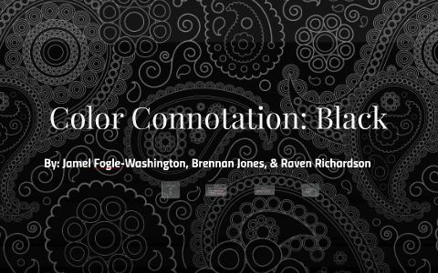 Color Connotation: Black by on Prezi
