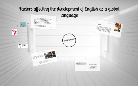 Factors affecting the development of English as a language by Angus ...