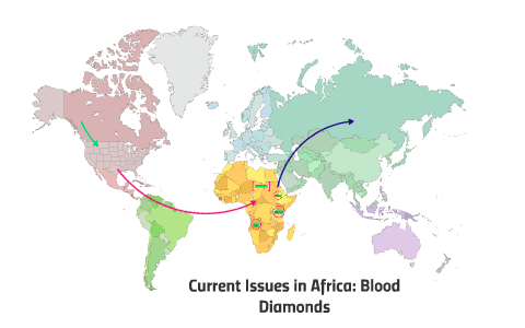 Current Issues in Africa: Blood Diamonds by Kevin Meralla on Prezi