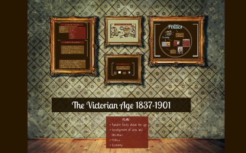 The Victorian Age 1837-1901 by Nastya Aksyanova on Prezi